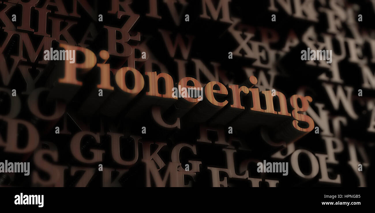 Pioneering - Wooden 3D rendered letters/message. Can be used for an ...