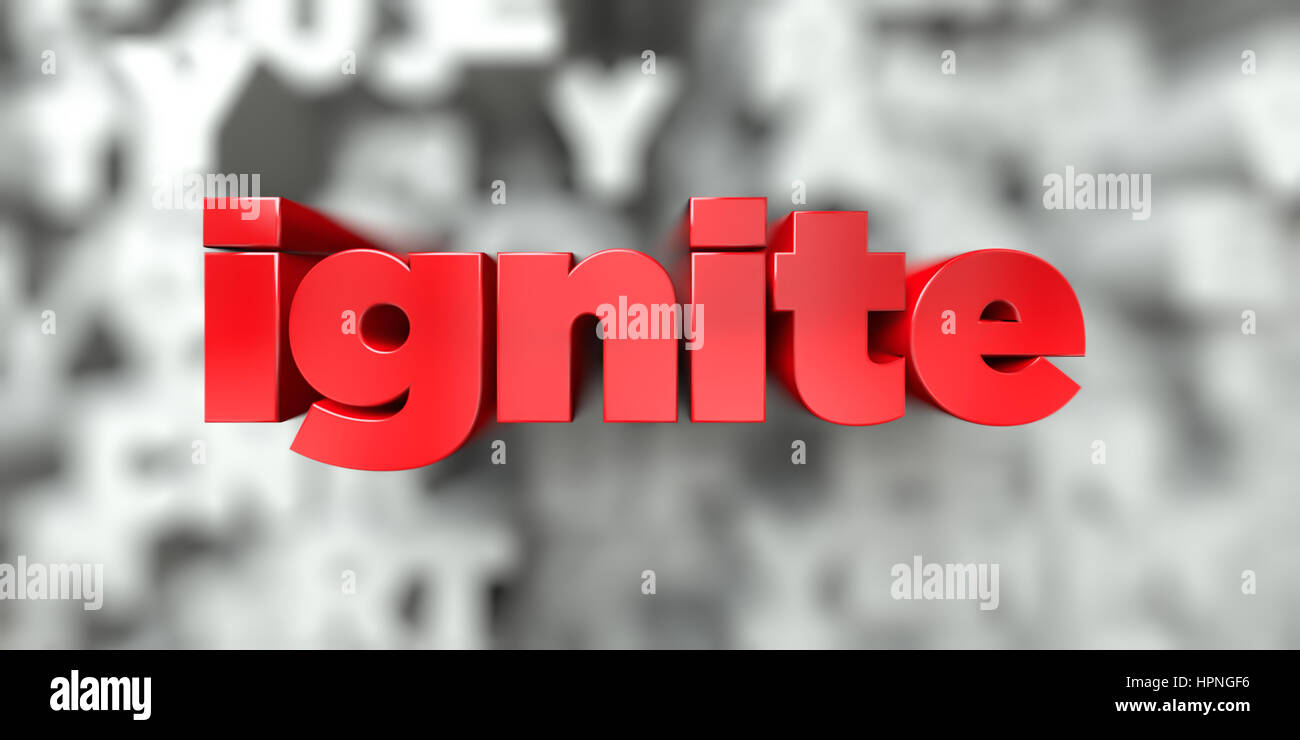 ignite - Red text on typography background - 3D rendered royalty free ...