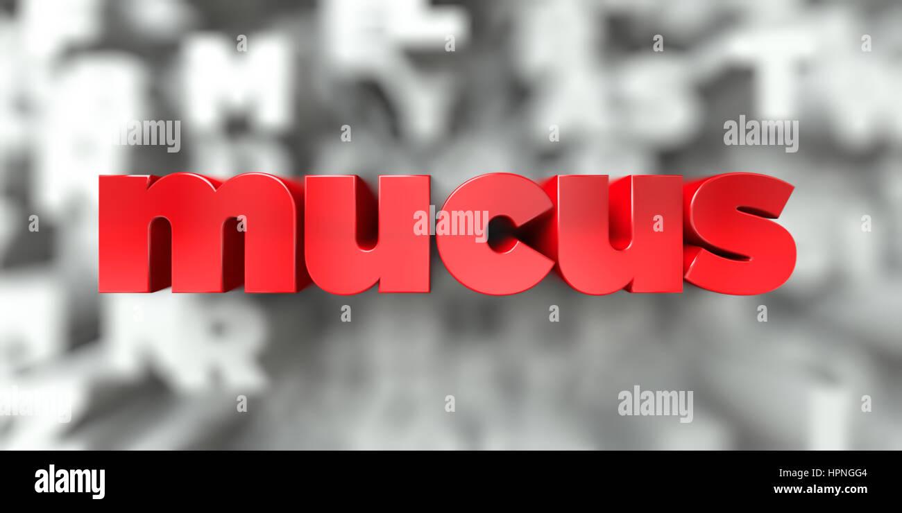 mucus - Red text on typography background - 3D rendered royalty free ...