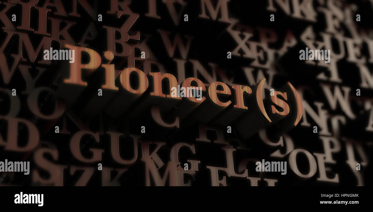 Pioneer(S) - Wooden 3D rendered letters/message. Can be used for an ...