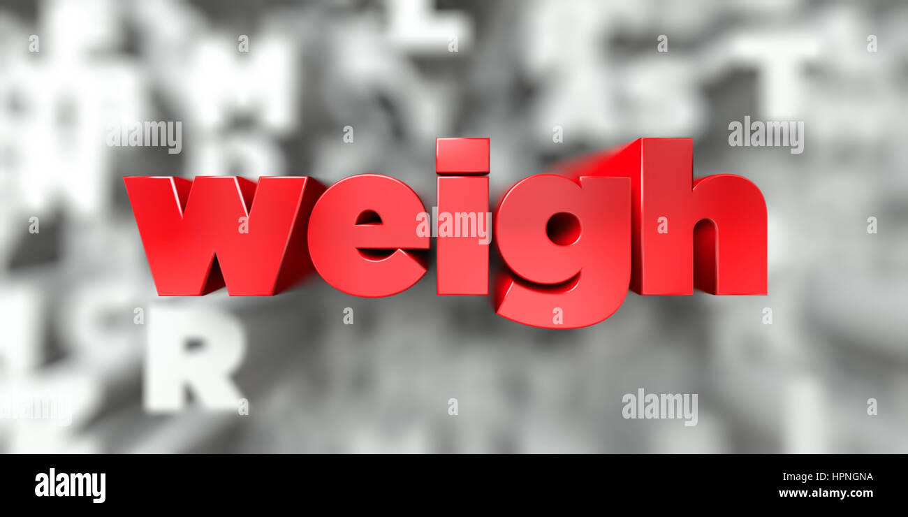 weigh - Red text on typography background - 3D rendered royalty free ...