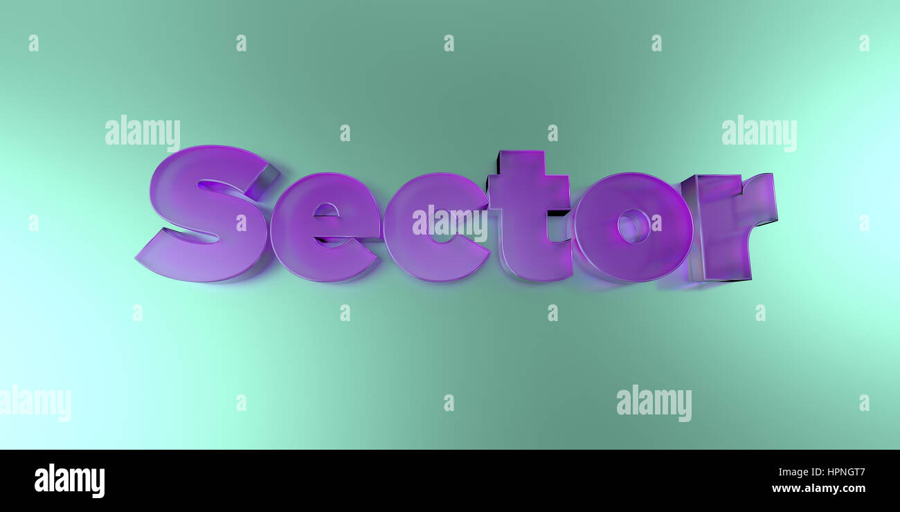 Sector - colorful glass text on vibrant background - 3D rendered ...