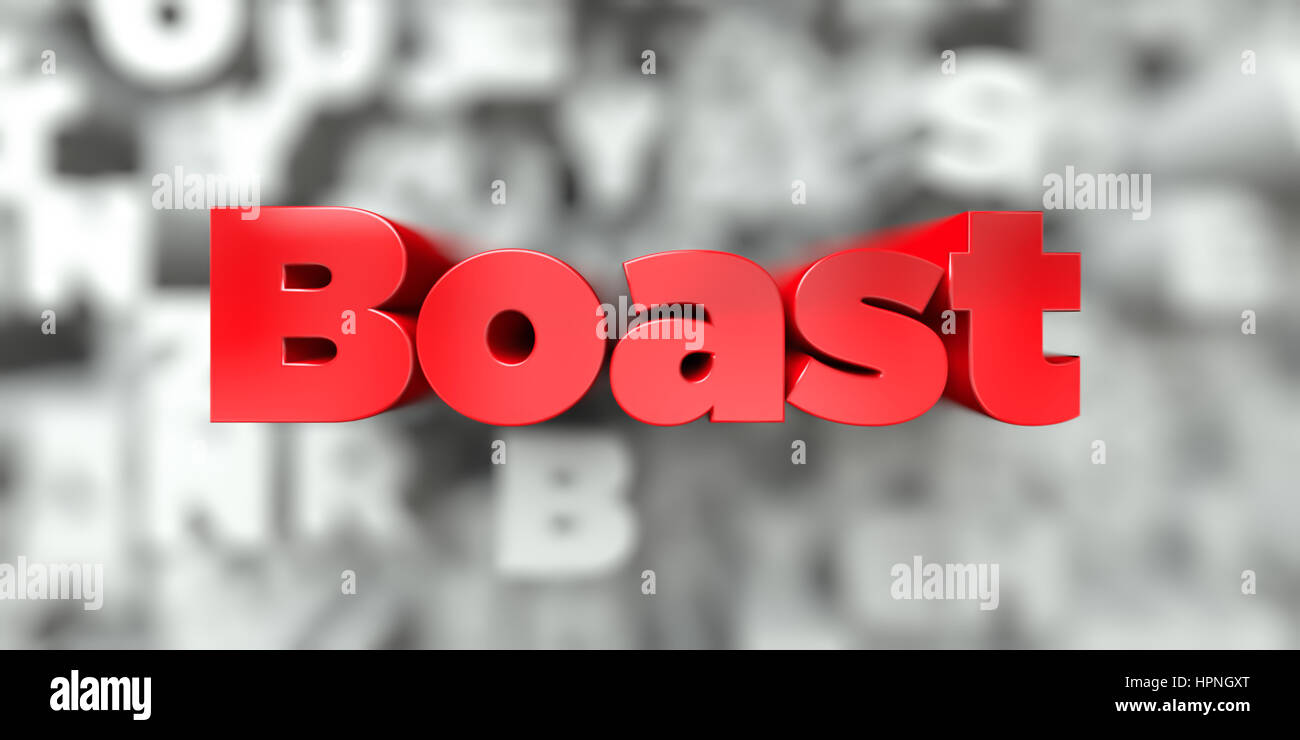 Boast - Red text on typography background - 3D rendered royalty free ...