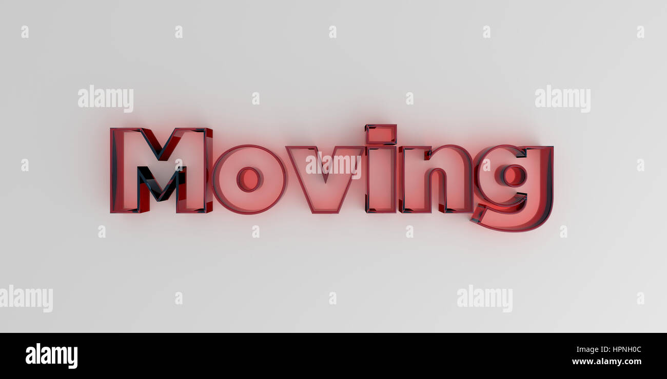 Moving - Red glass text on white background - 3D rendered royalty free ...