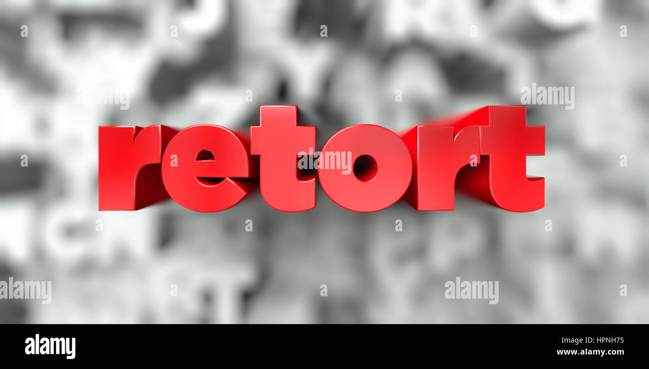 retort - Red text on typography background - 3D rendered royalty free ...