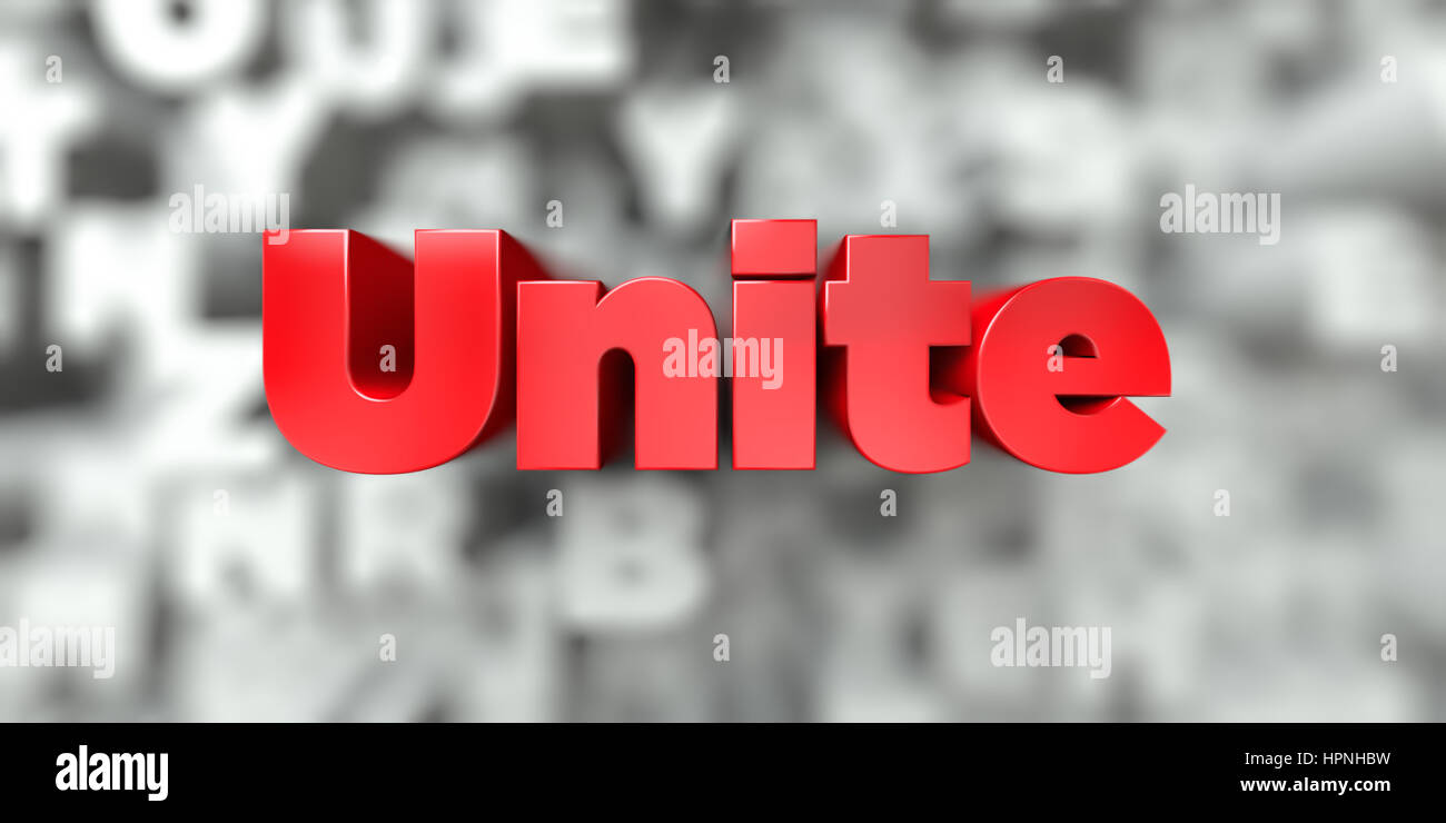 Unite - Red text on typography background - 3D rendered royalty free ...