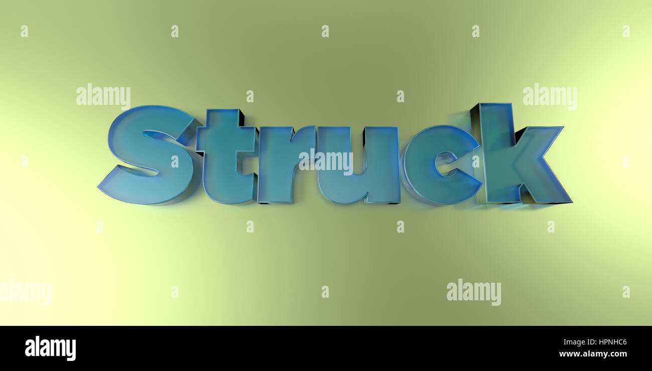 Struck - colorful glass text on vibrant background - 3D rendered ...