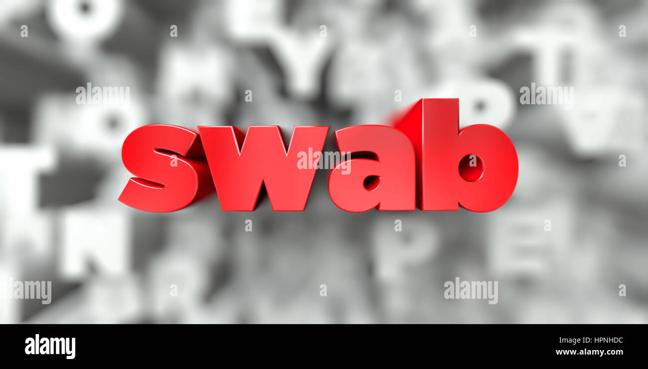 swab - Red text on typography background - 3D rendered royalty free ...