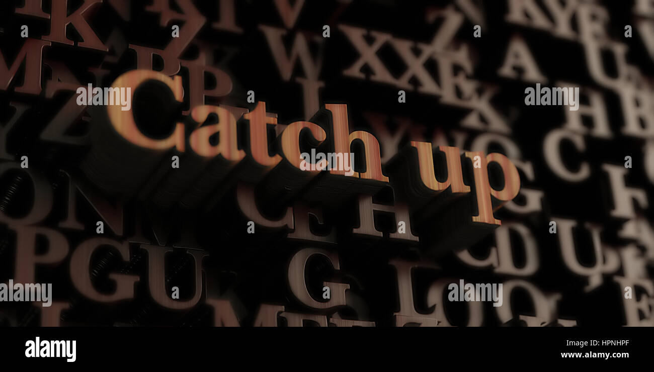 Catch up - Wooden 3D rendered letters/message. Can be used for an ...