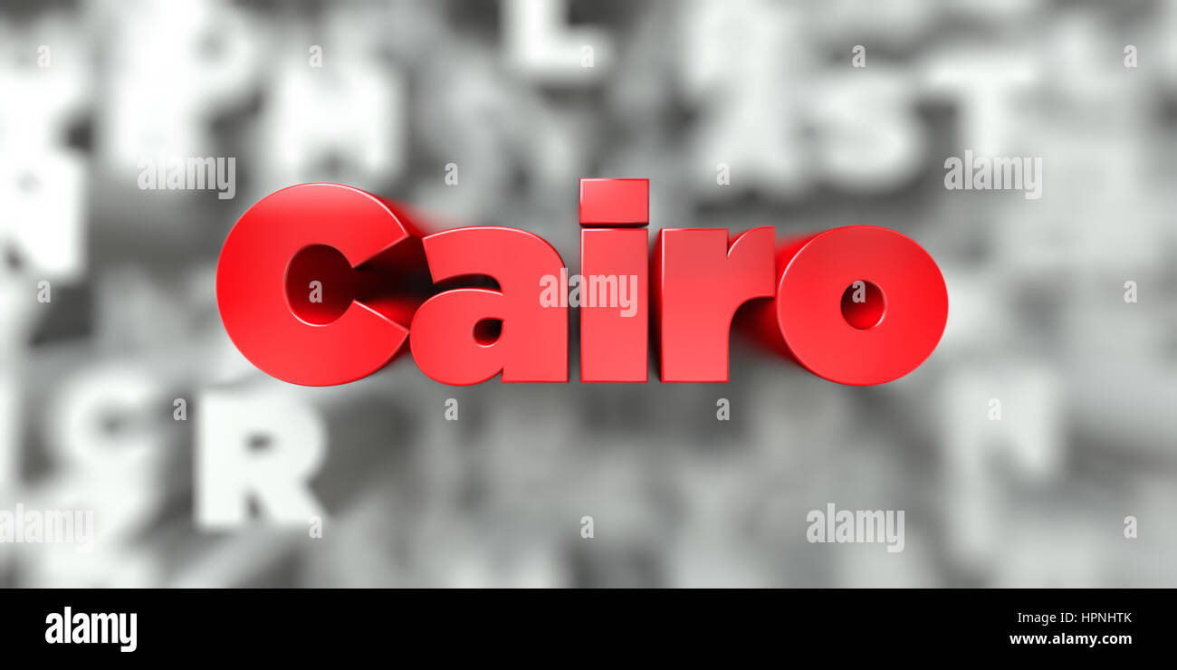 Cairo - Red text on typography background - 3D rendered royalty free ...