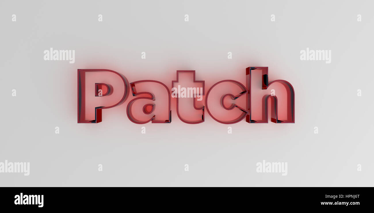 Patch - Red glass text on white background - 3D rendered royalty free ...