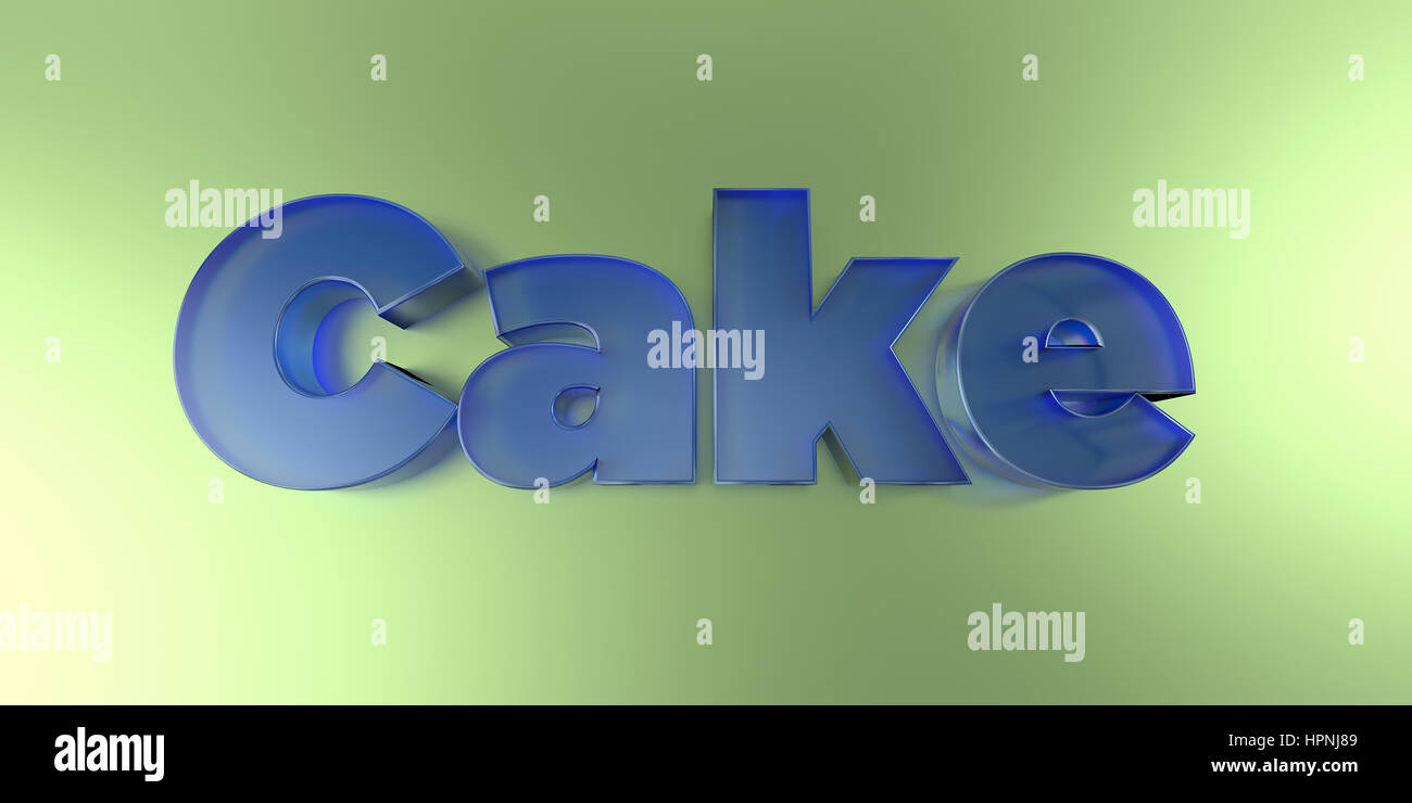 Cake - colorful glass text on vibrant background - 3D rendered royalty ...