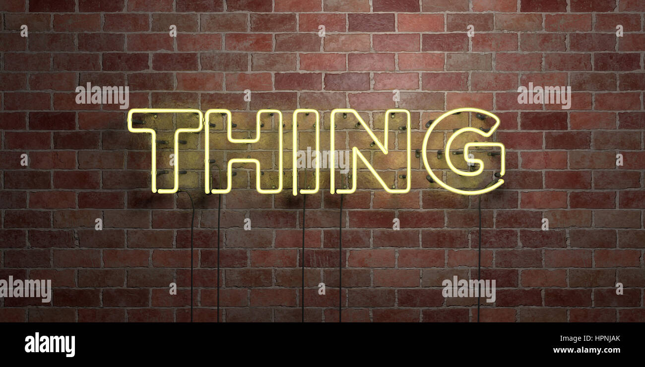THING - fluorescent Neon tube Sign on brickwork - Front view - 3D ...