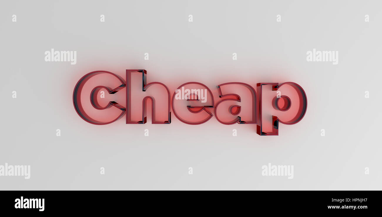 Cheap - Red glass text on white background - 3D rendered royalty free ...