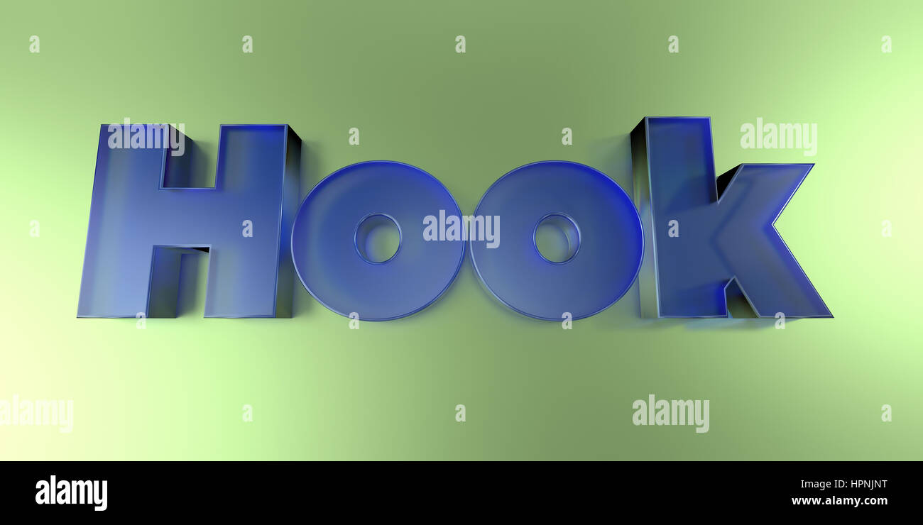 Hook - colorful glass text on vibrant background - 3D rendered royalty ...