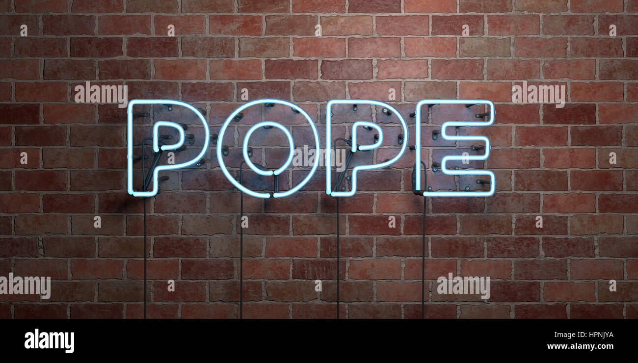 POPE - fluorescent Neon tube Sign on brickwork - Front view - 3D ...