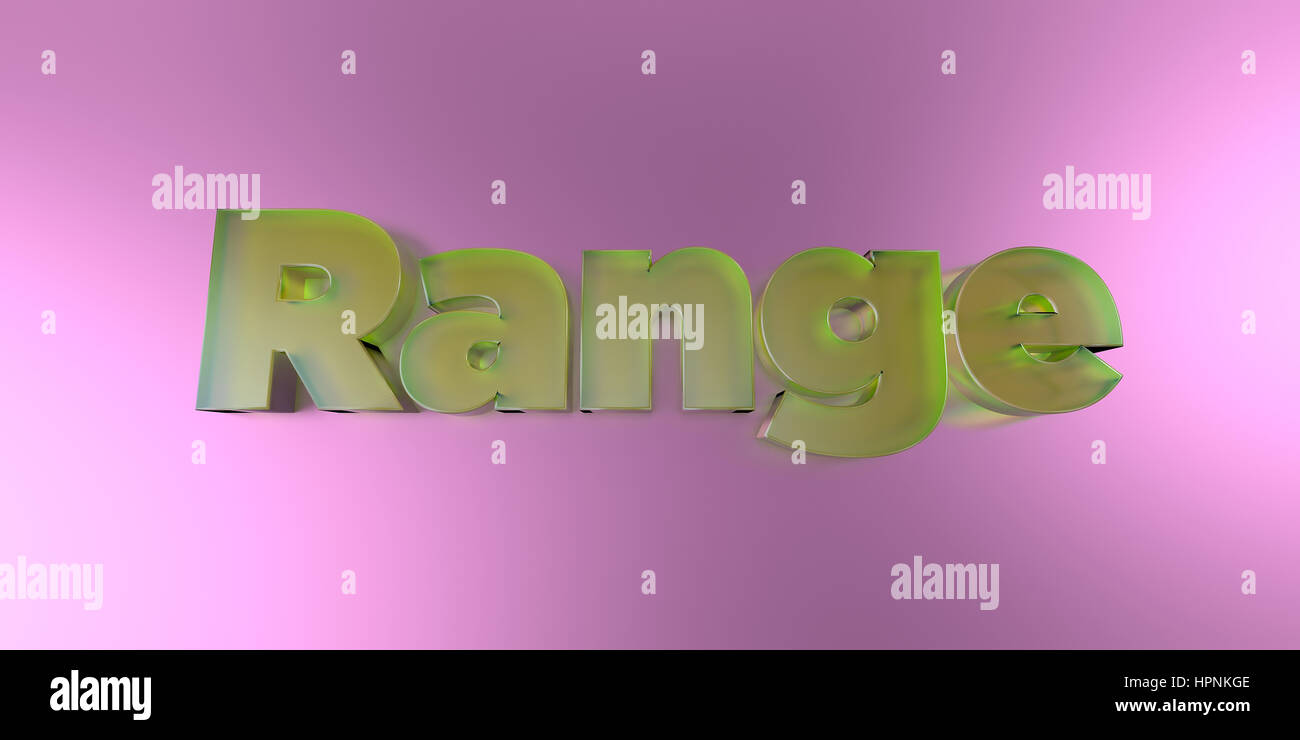 Range - colorful glass text on vibrant background - 3D rendered royalty ...