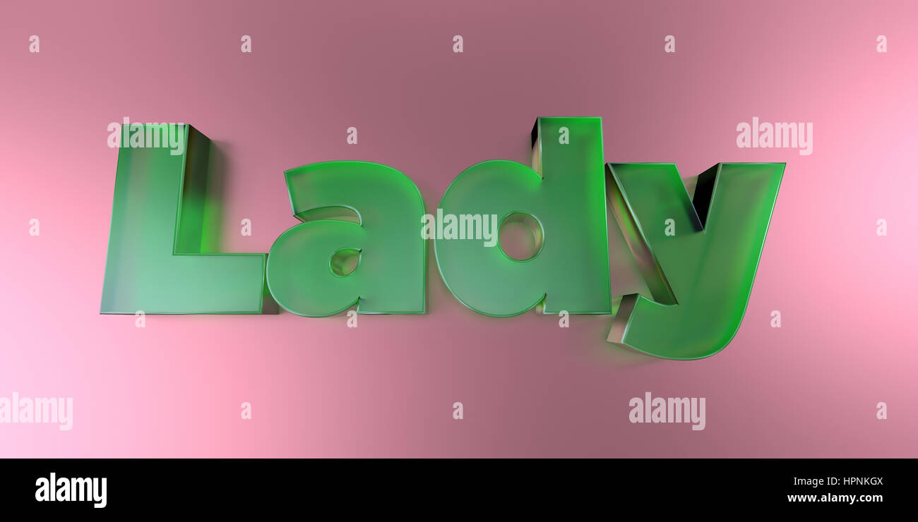 Lady - colorful glass text on vibrant background - 3D rendered royalty ...