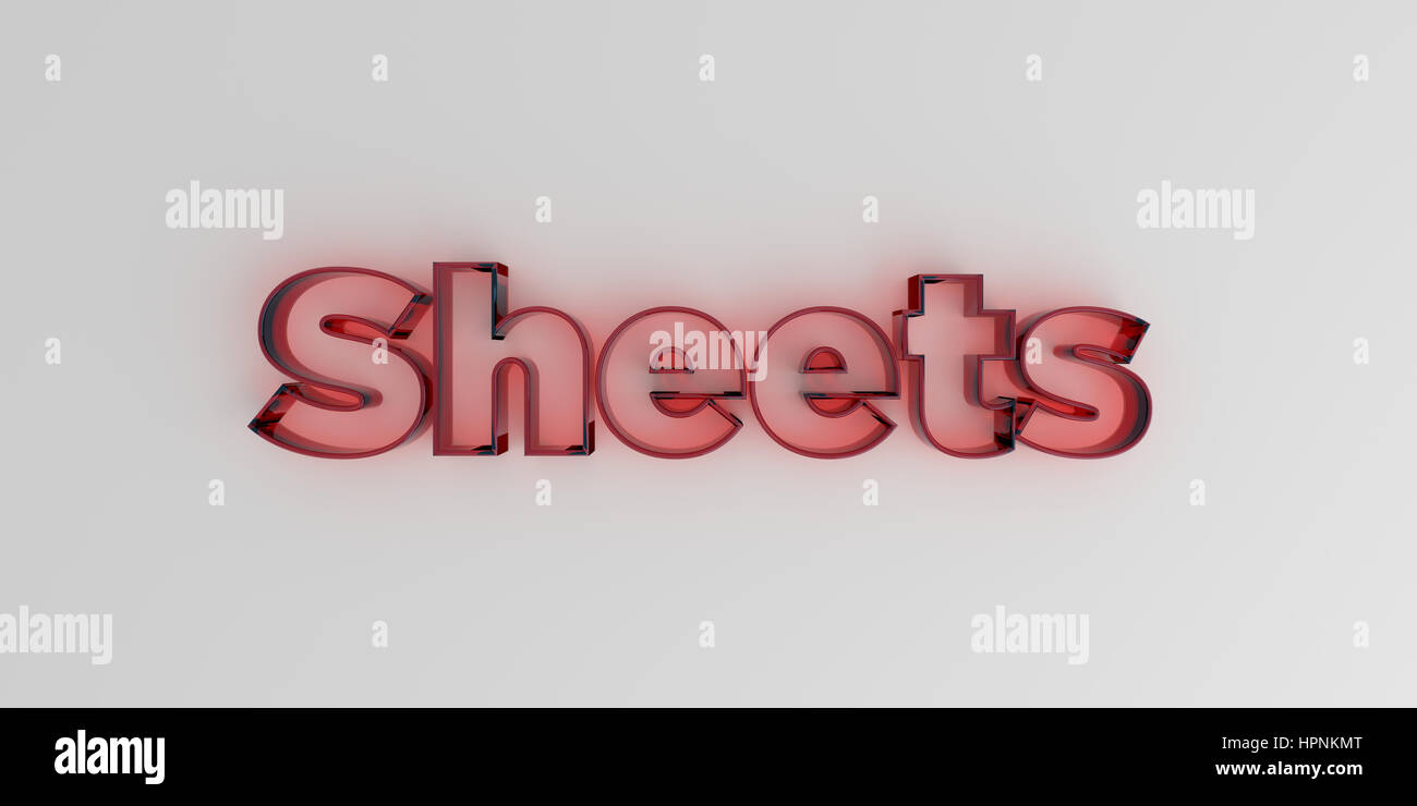 Sheets - Red glass text on white background - 3D rendered royalty free ...