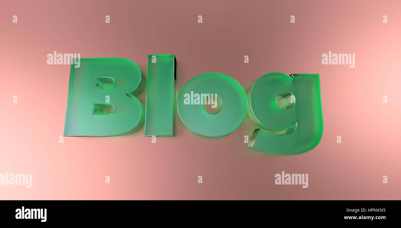 Blog - colorful glass text on vibrant background - 3D rendered royalty ...