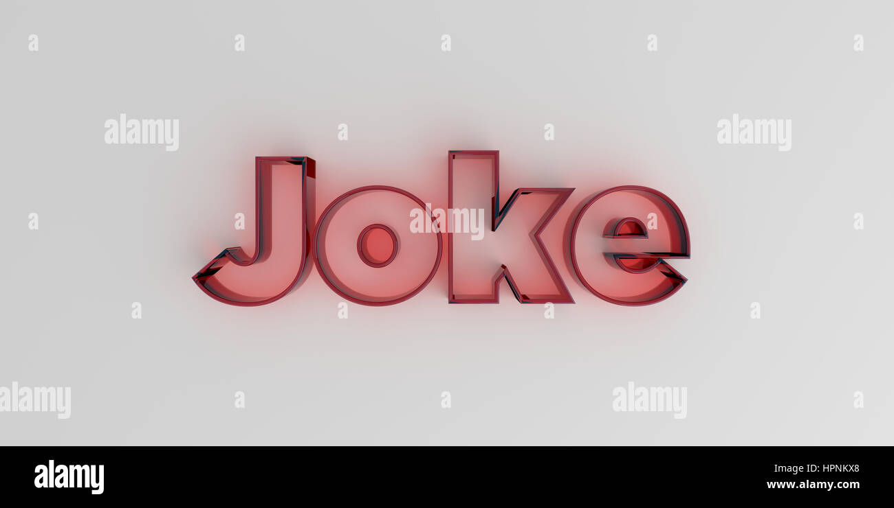 Joke - Red glass text on white background - 3D rendered royalty free ...