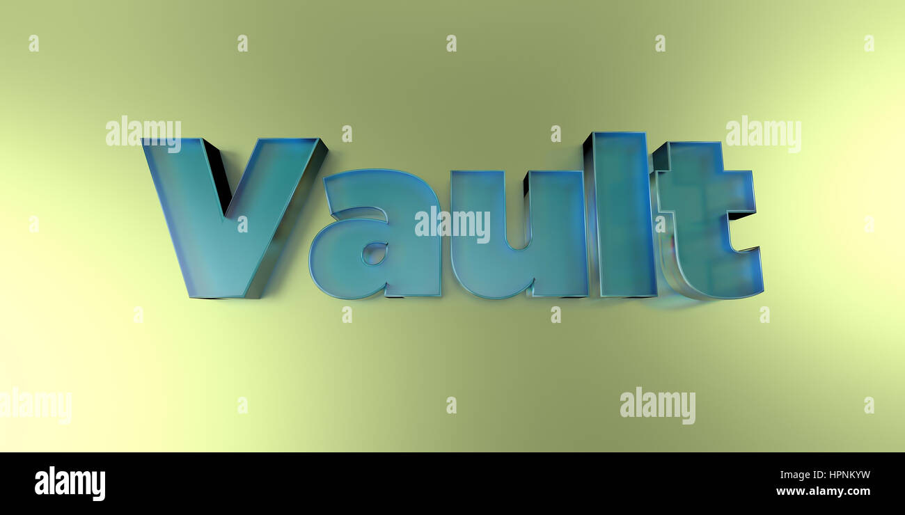 Vault - colorful glass text on vibrant background - 3D rendered royalty ...