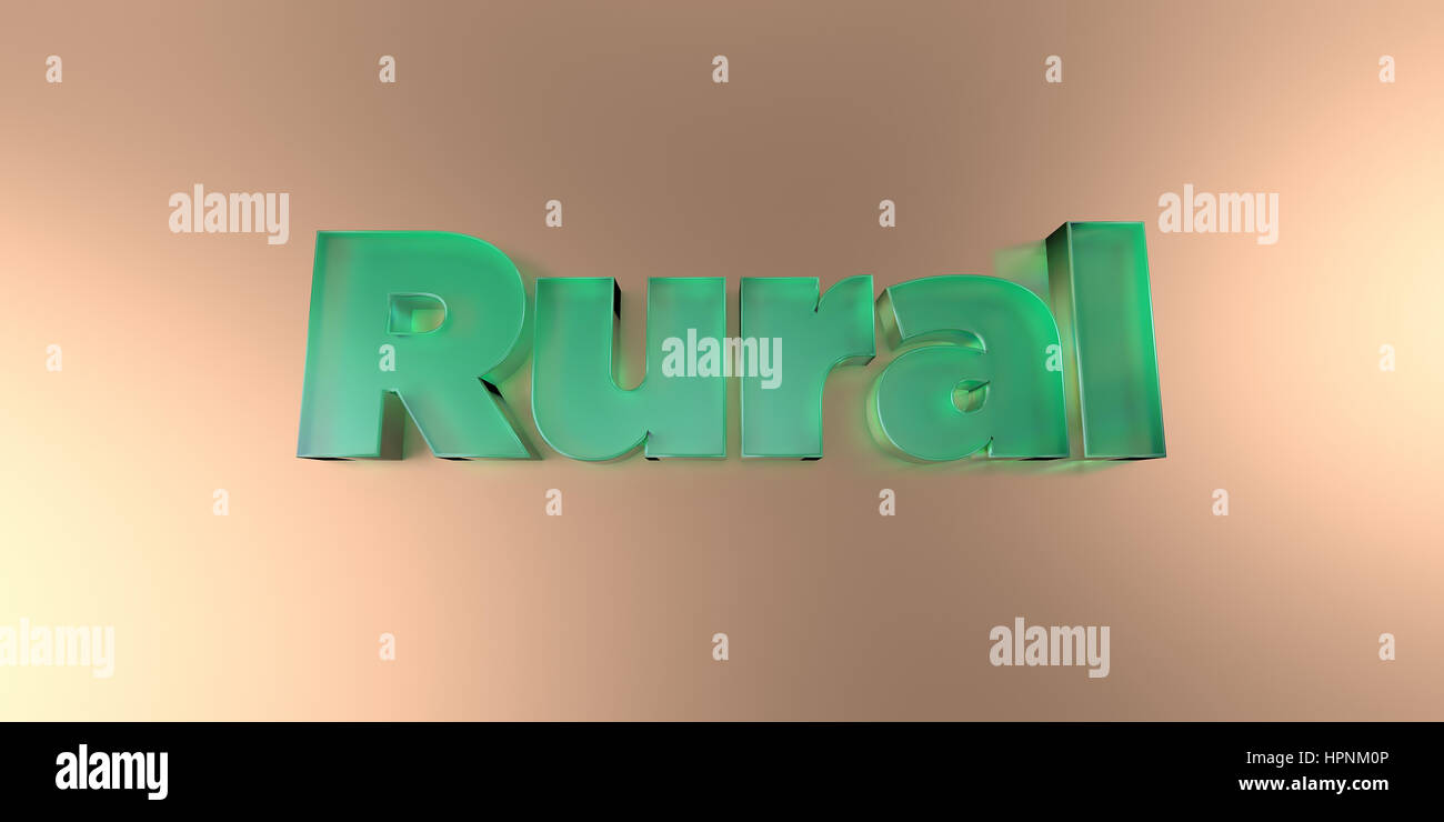 Rural - colorful glass text on vibrant background - 3D rendered royalty ...