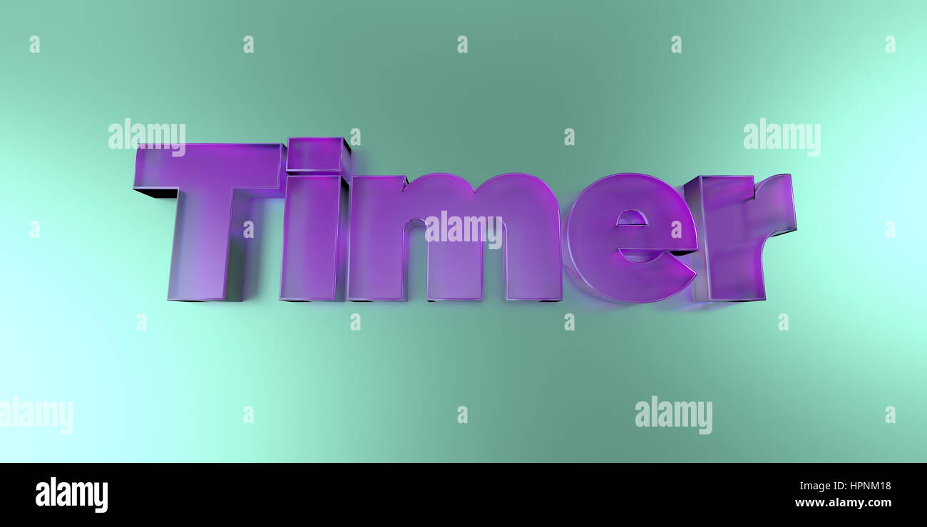 Timer - colorful glass text on vibrant background - 3D rendered royalty ...