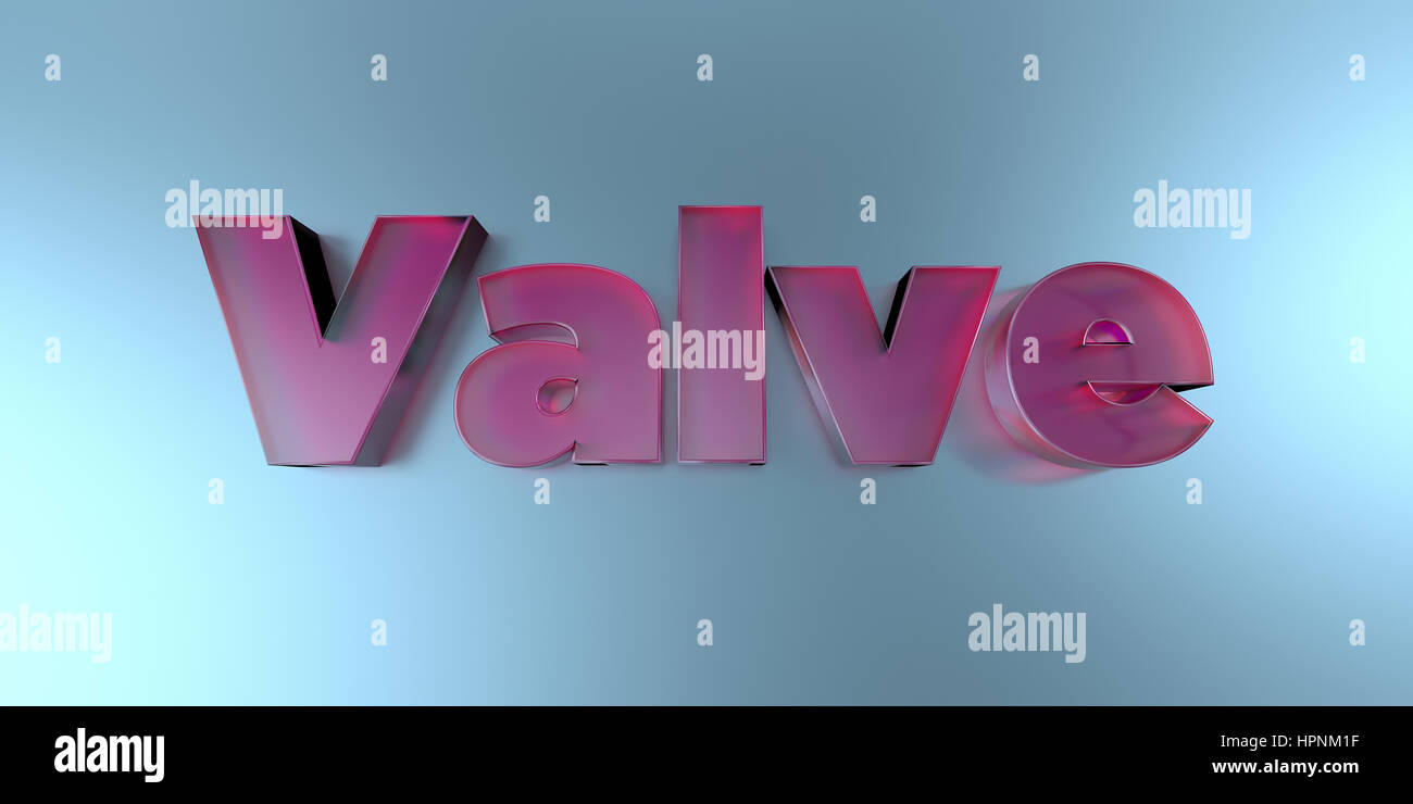 Valve - colorful glass text on vibrant background - 3D rendered royalty ...