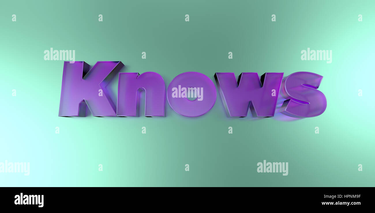 Knows - colorful glass text on vibrant background - 3D rendered royalty ...
