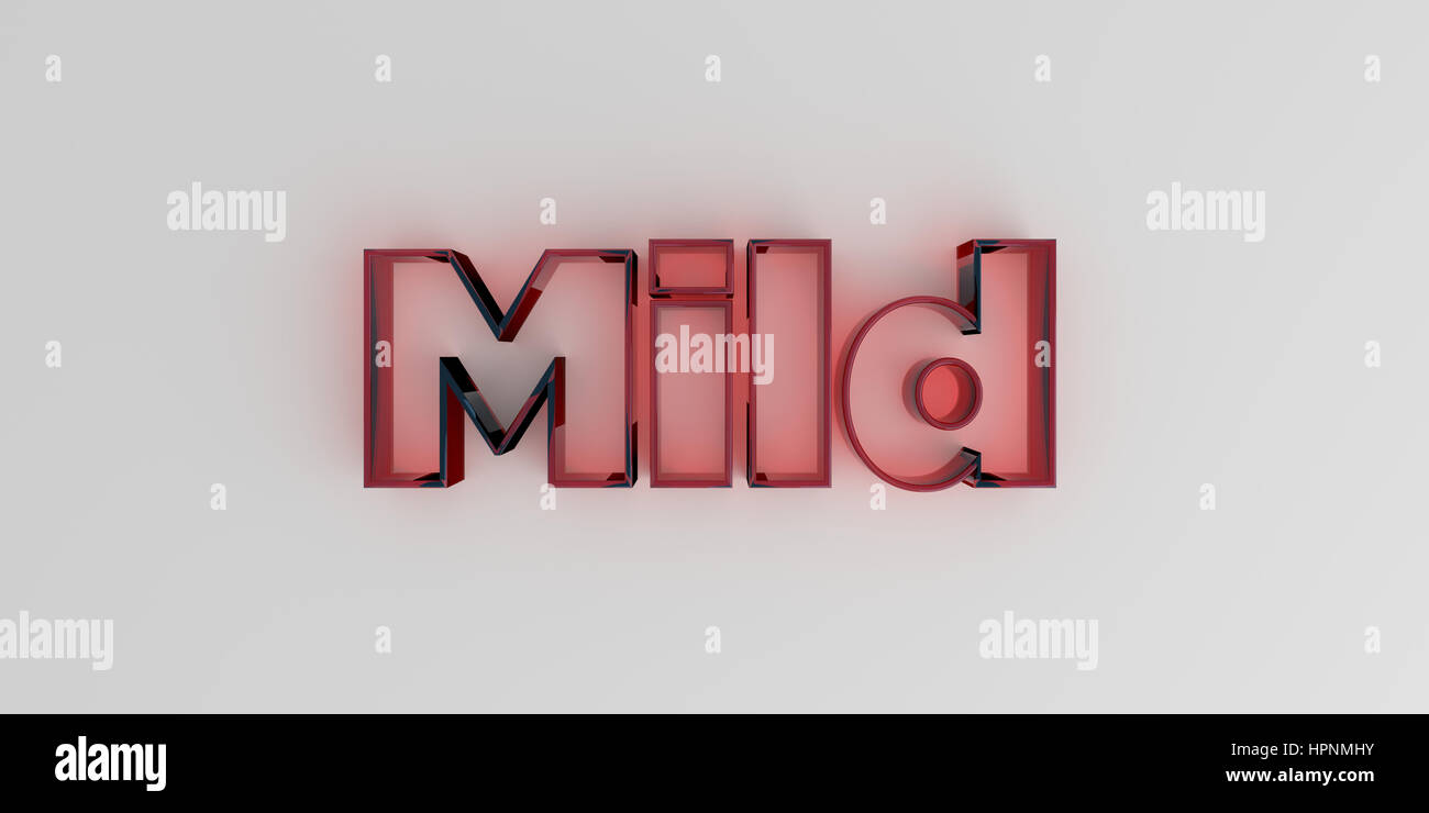 Mild - Red glass text on white background - 3D rendered royalty free ...