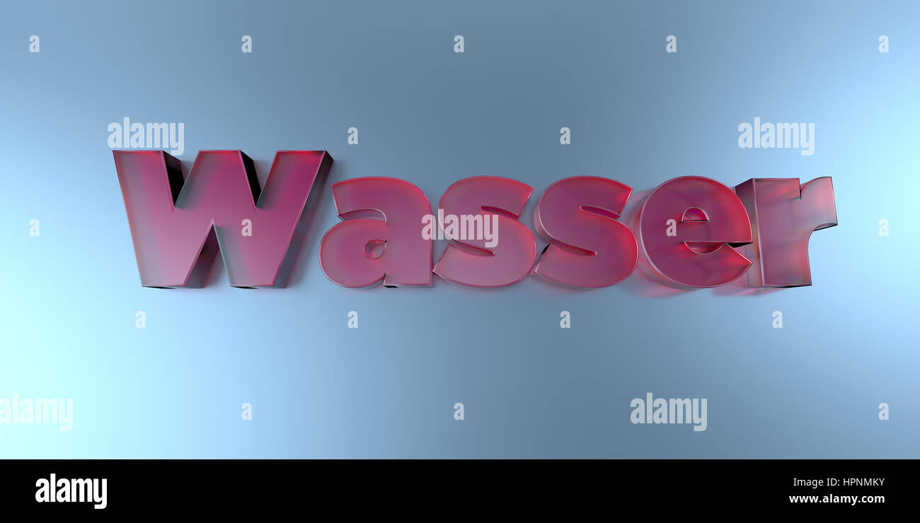 Wasser - colorful glass text on vibrant background - 3D rendered ...