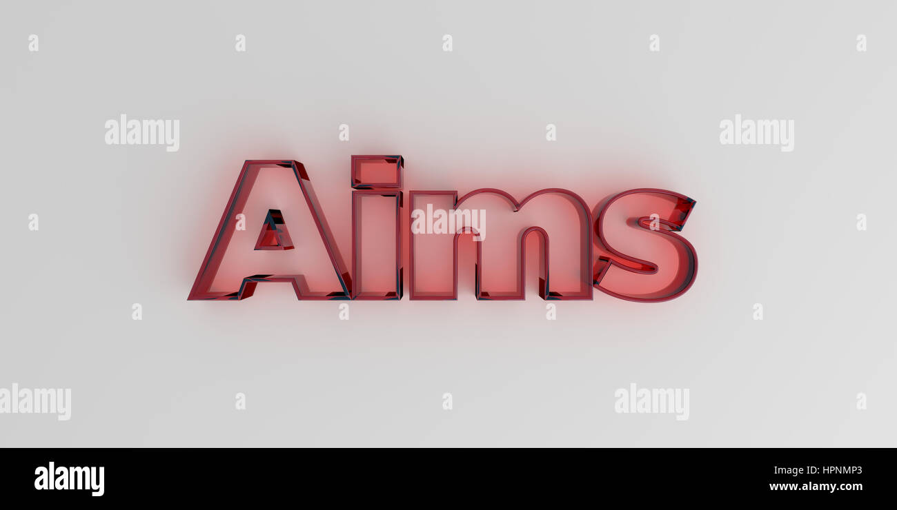 Aims - Red glass text on white background - 3D rendered royalty free ...
