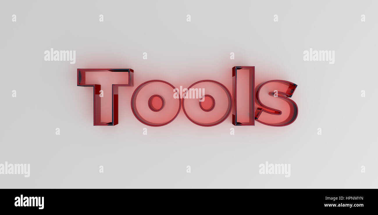 Tools - Red glass text on white background - 3D rendered royalty free ...