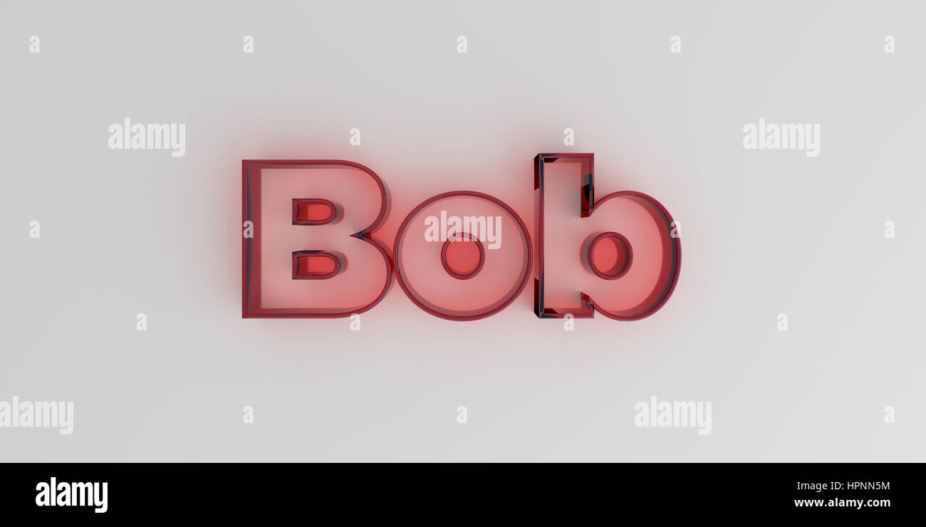 Bob - Red glass text on white background - 3D rendered royalty free ...
