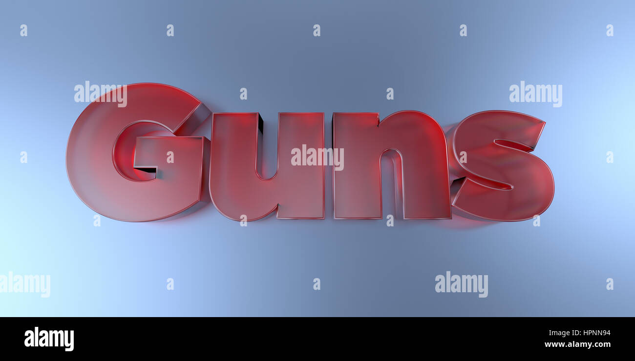 Guns - colorful glass text on vibrant background - 3D rendered royalty ...