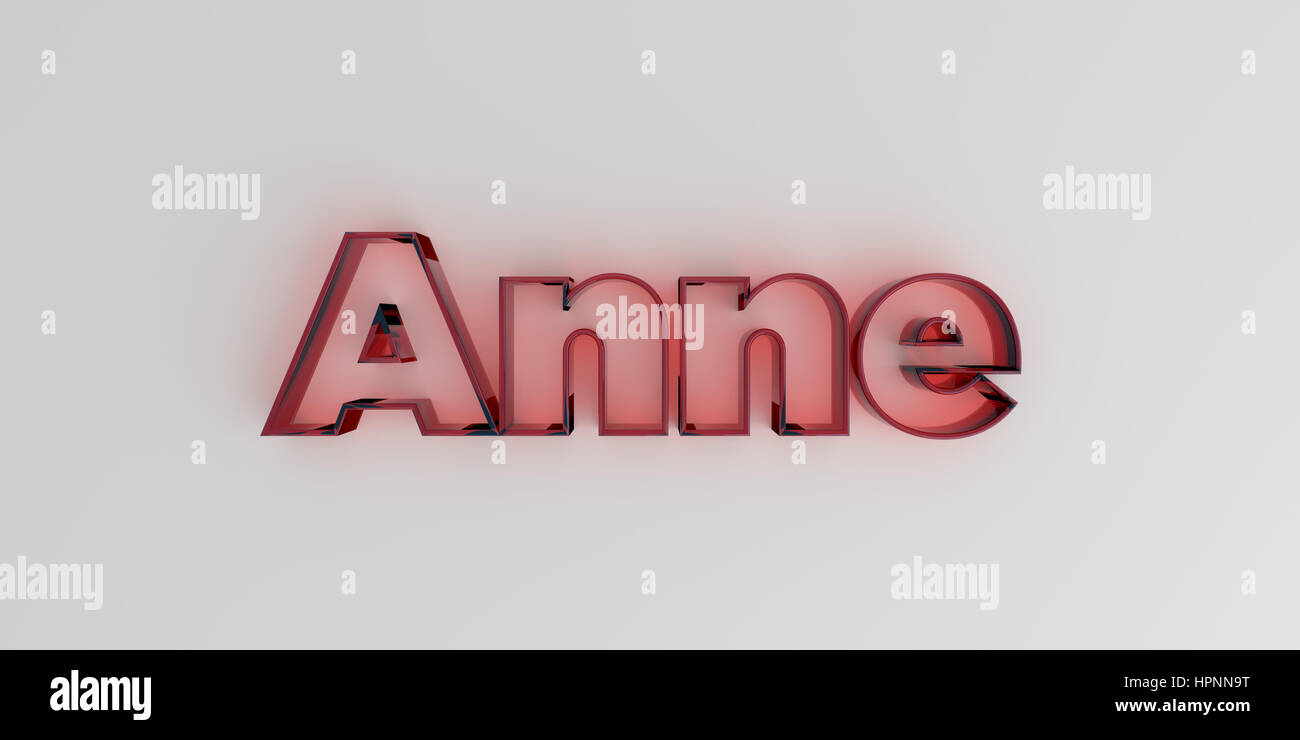Anne - Red glass text on white background - 3D rendered royalty free ...