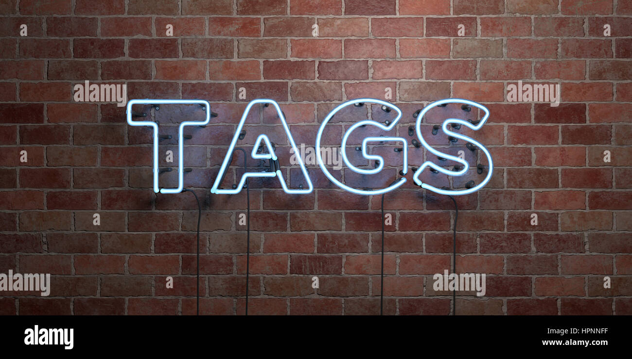 TAGS - fluorescent Neon tube Sign on brickwork - Front view - 3D ...