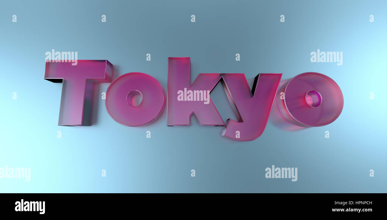 Tokyo - colorful glass text on vibrant background - 3D rendered royalty ...