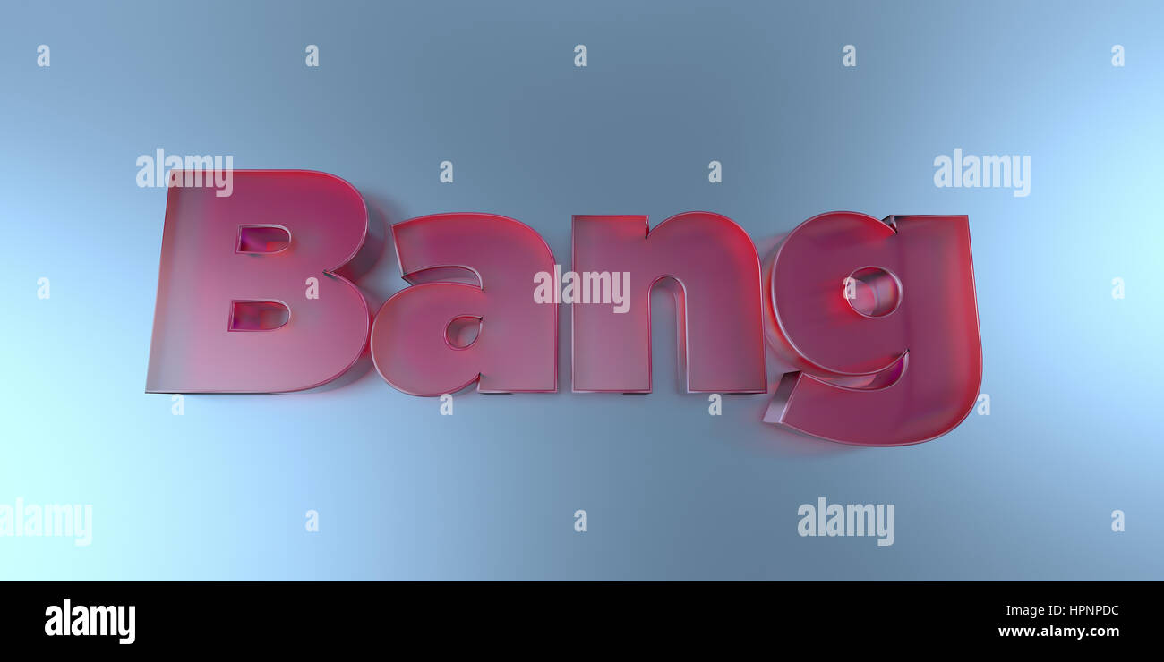 Bang - colorful glass text on vibrant background - 3D rendered royalty ...