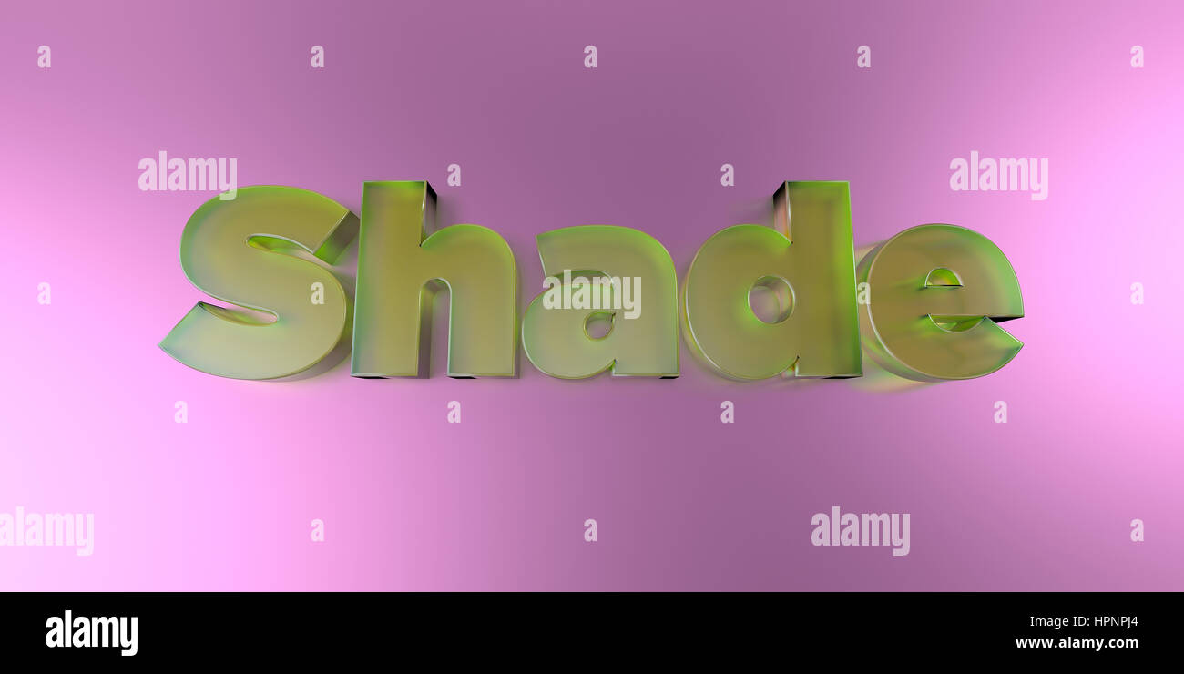Shade - colorful glass text on vibrant background - 3D rendered royalty ...