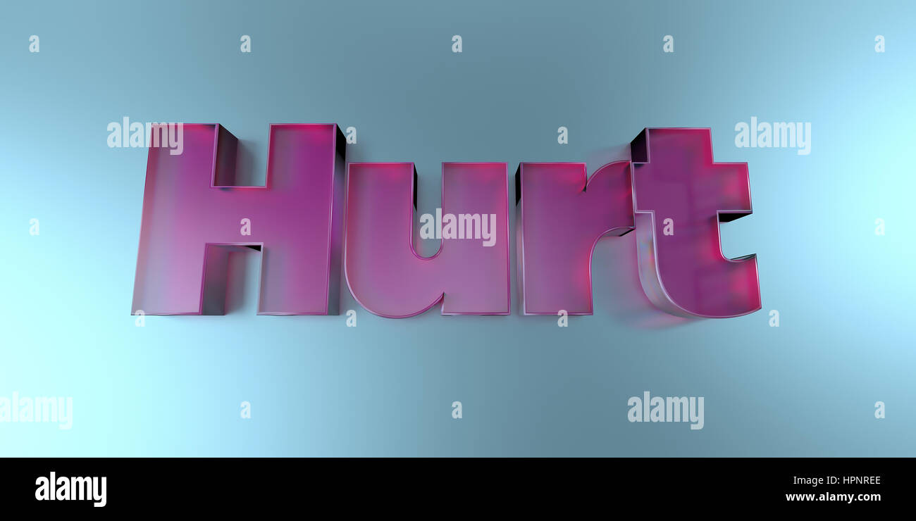 Hurt - colorful glass text on vibrant background - 3D rendered royalty ...