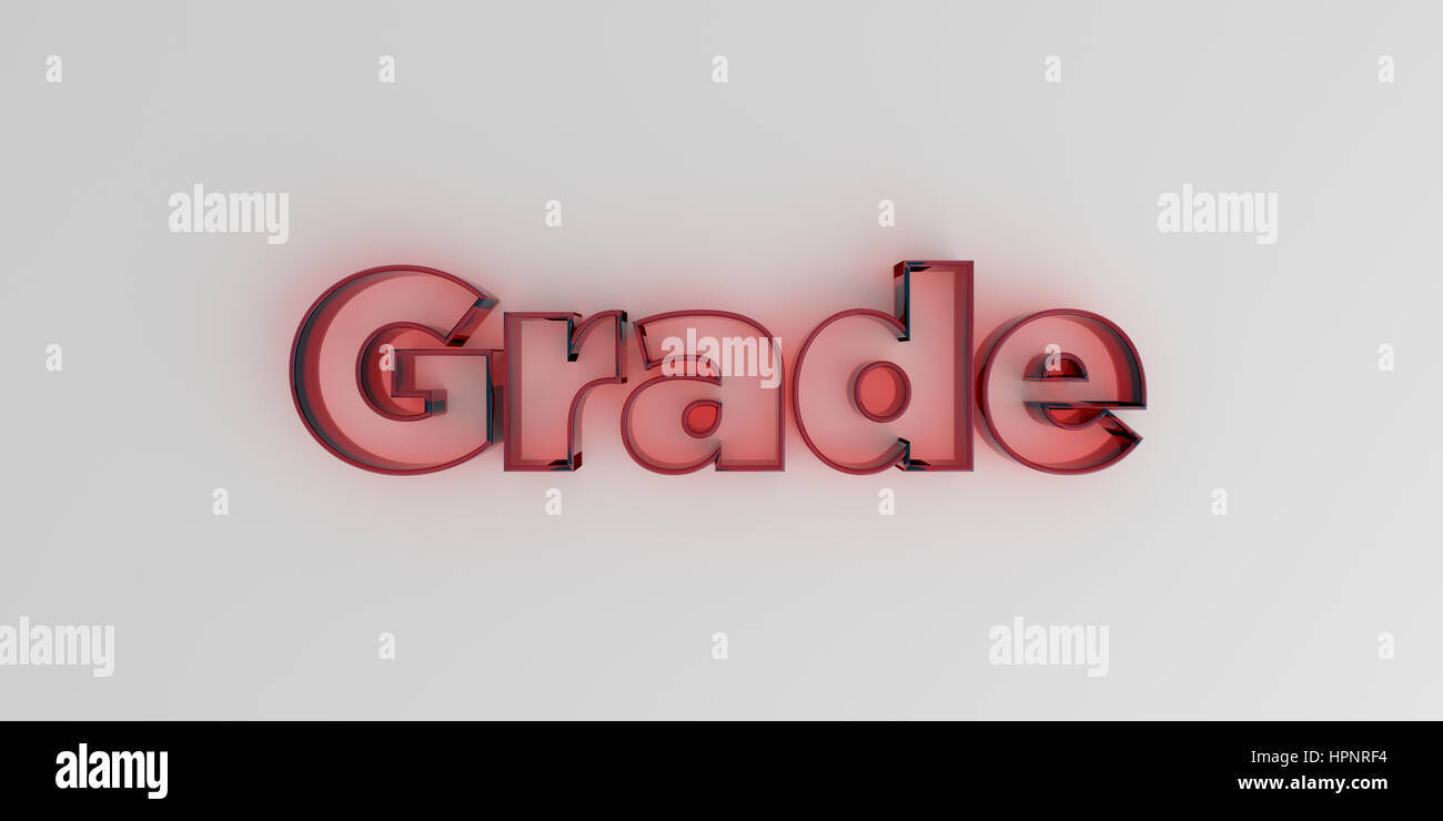 Grade - Red glass text on white background - 3D rendered royalty free ...