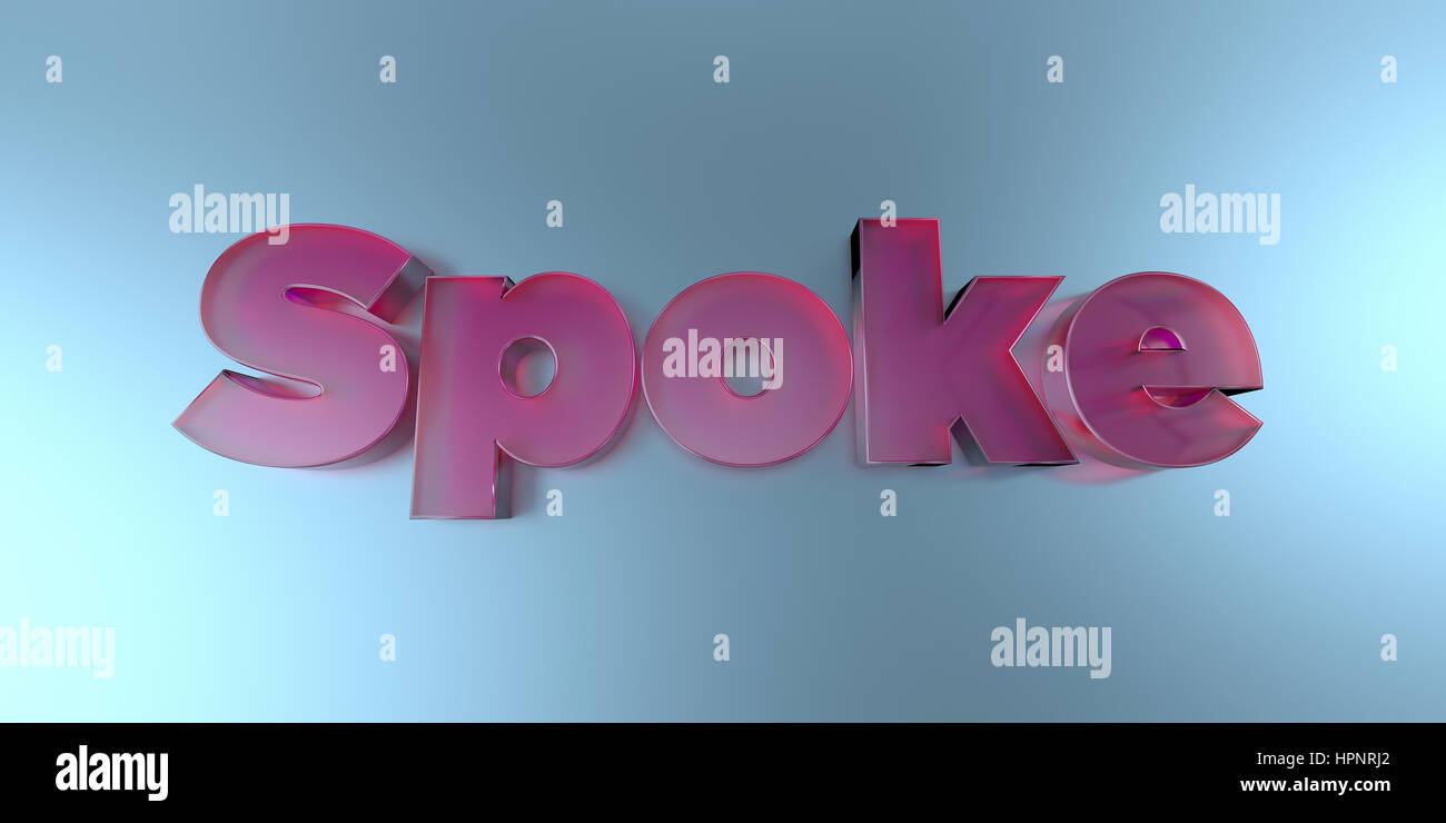 Spoke - colorful glass text on vibrant background - 3D rendered royalty ...