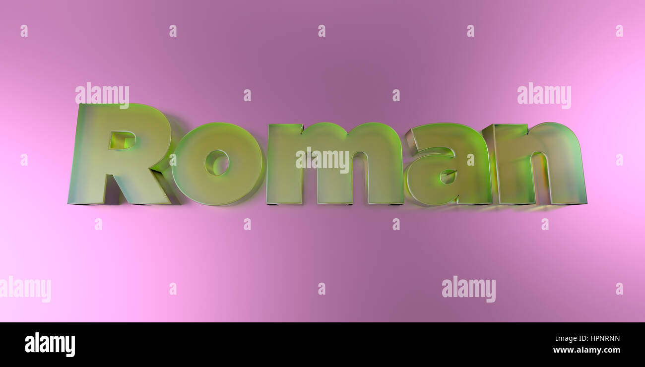Roman - colorful glass text on vibrant background - 3D rendered royalty ...