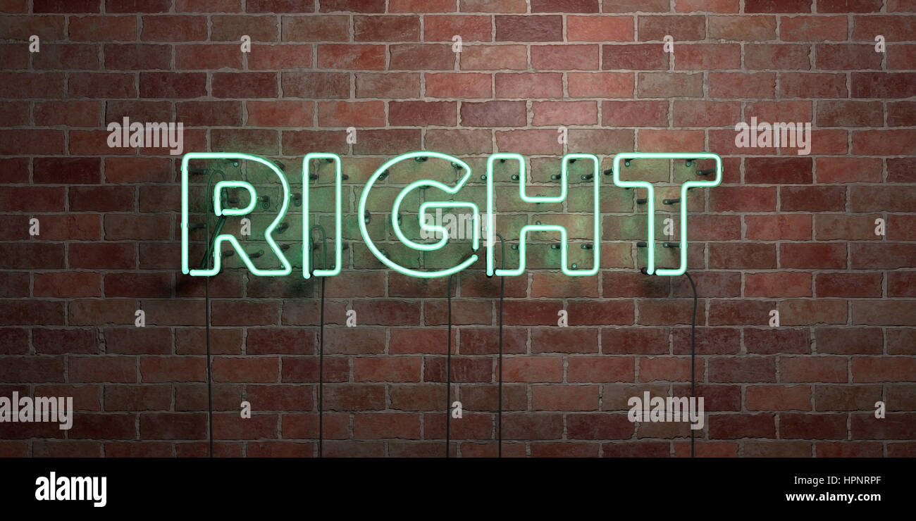 RIGHT - fluorescent Neon tube Sign on brickwork - Front view - 3D ...