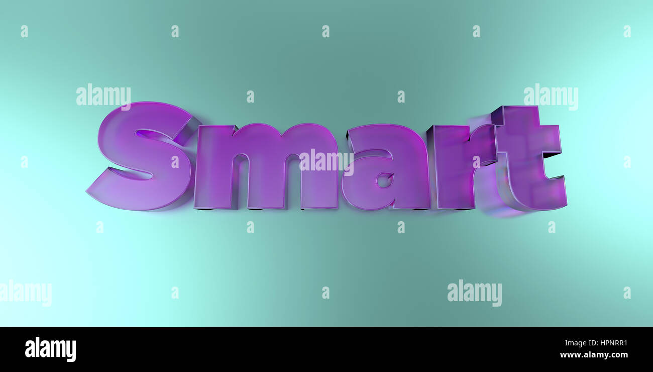 Smart - colorful glass text on vibrant background - 3D rendered royalty ...