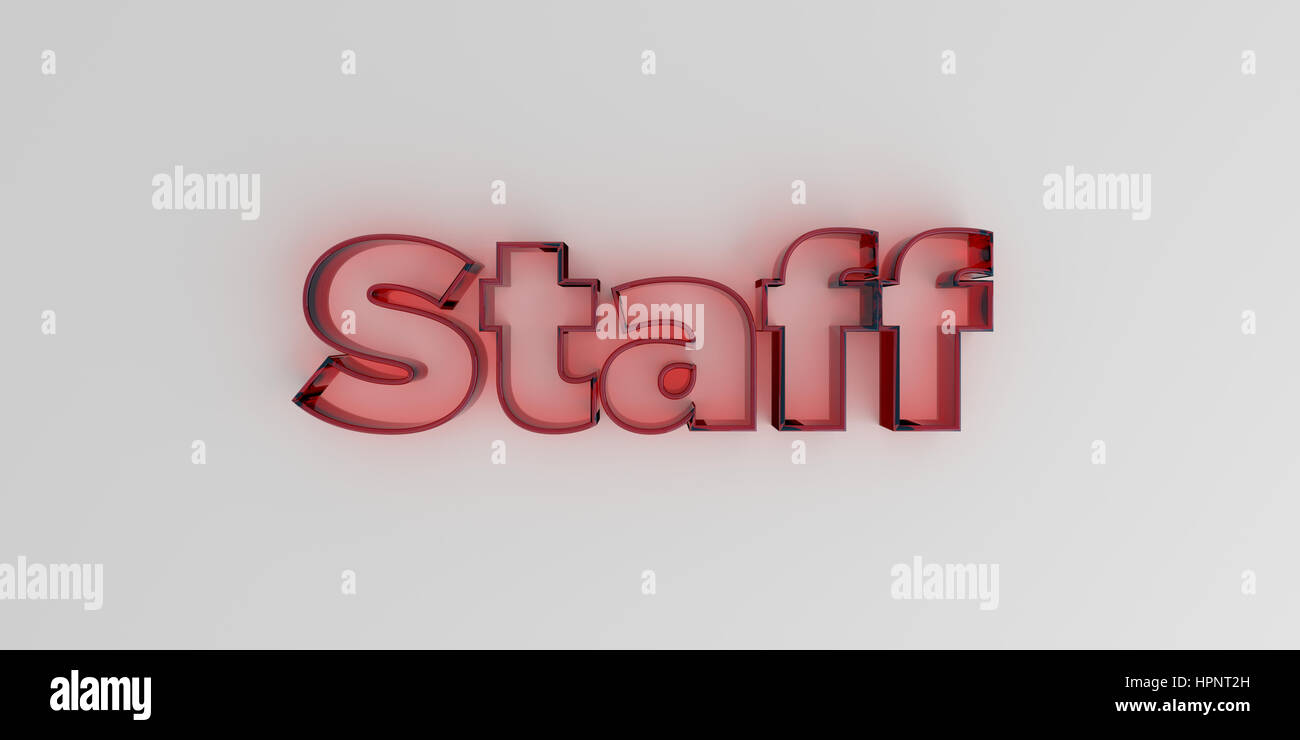 Staff - Red glass text on white background - 3D rendered royalty free ...