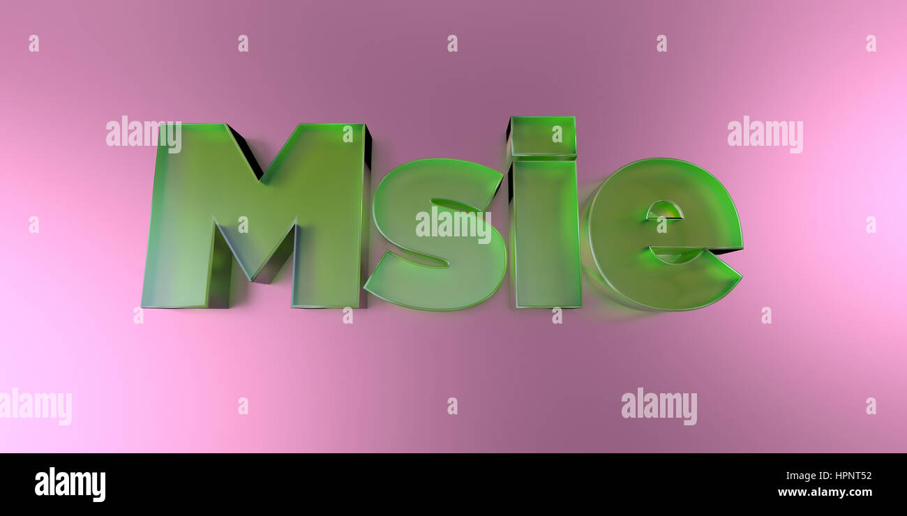 Msie - colorful glass text on vibrant background - 3D rendered royalty ...