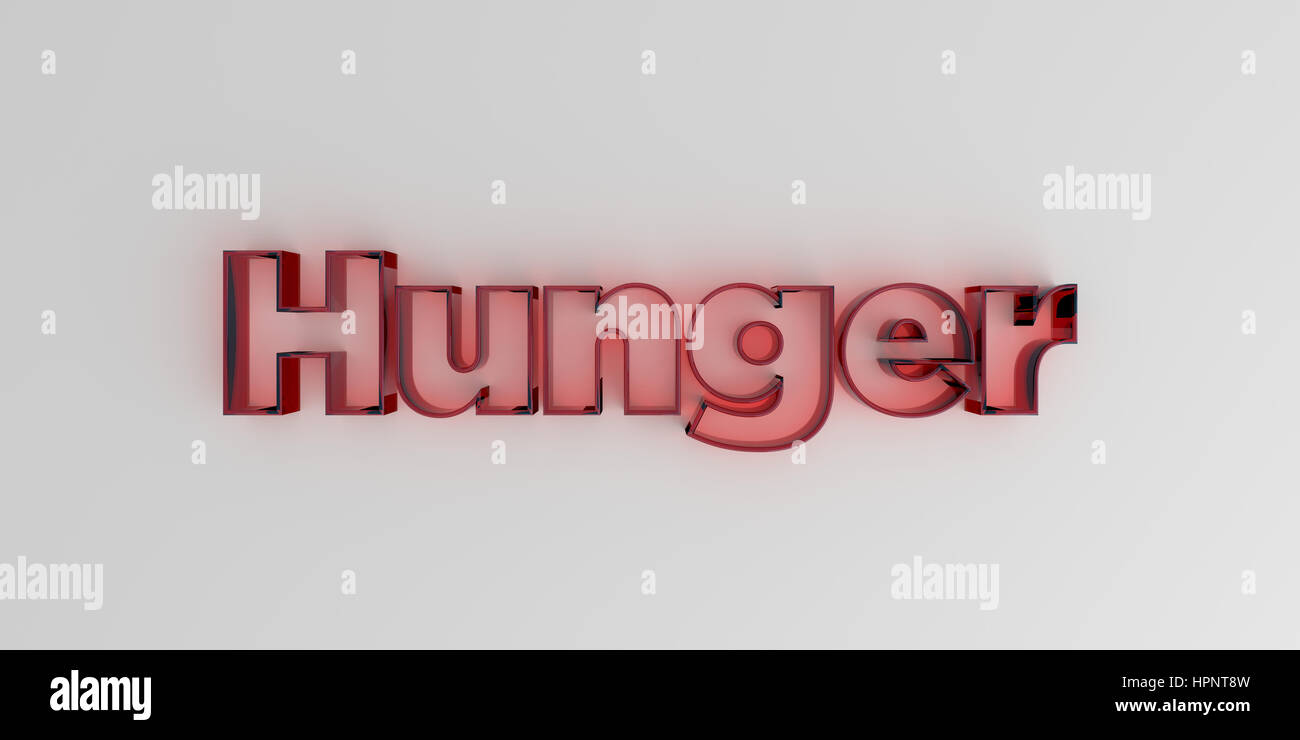 Hunger - Red glass text on white background - 3D rendered royalty free ...